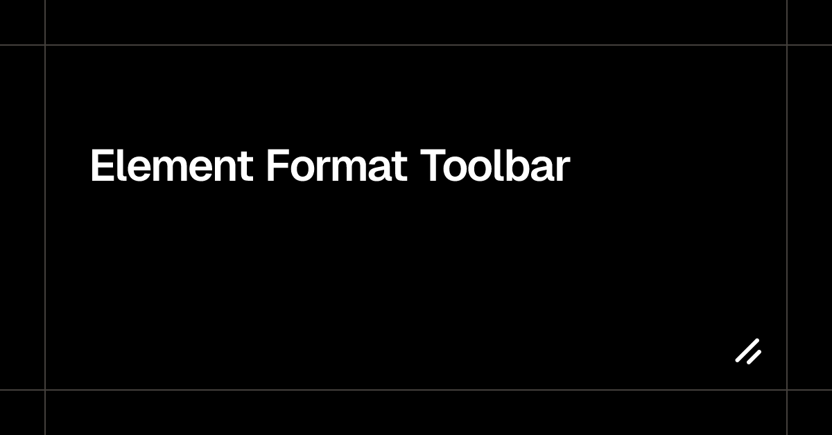 Element Format Toolbar - shadcn/editor